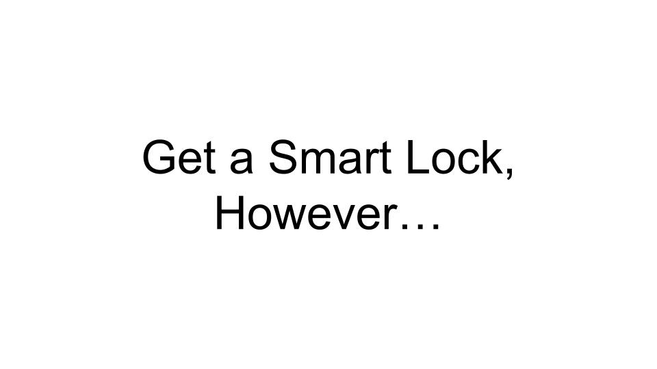 Get a Smart Lock, However… | 高専卒サラリーマンが海外移住を目指してみた